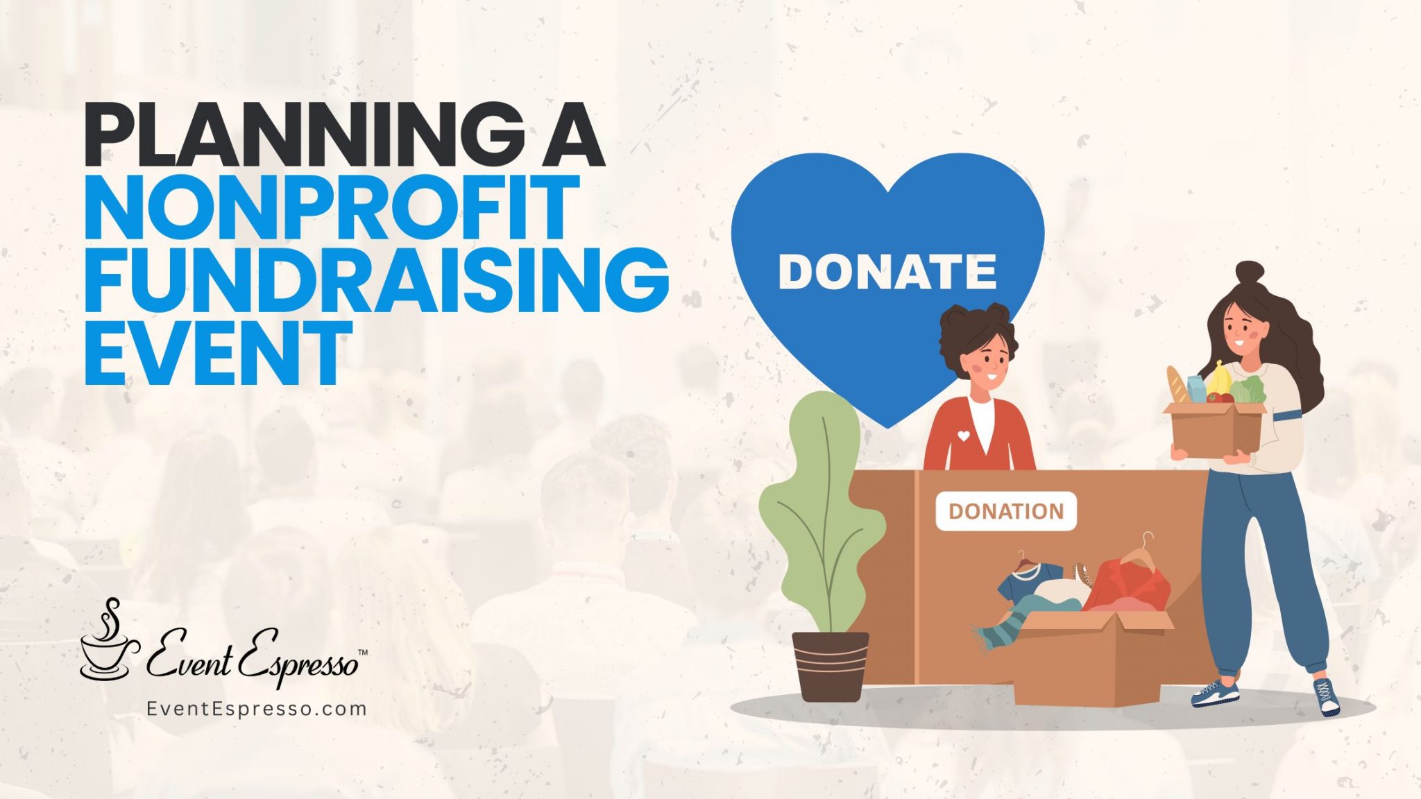 Your Guide to Nonprofit Event Planning l Event Espresso