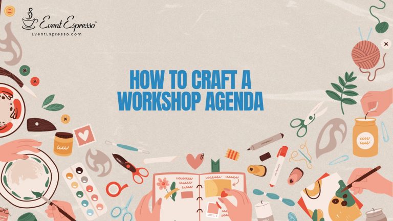 How to Craft a Workshop Agenda | Event Espresso