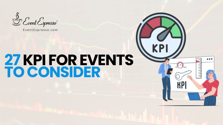 27 Key Performance Indicators (KPIs) for Events | Event Espresso
